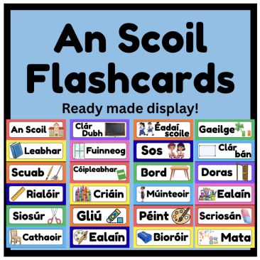 Mash > 3rd / 4th Class > An Scoil Flashcards Display